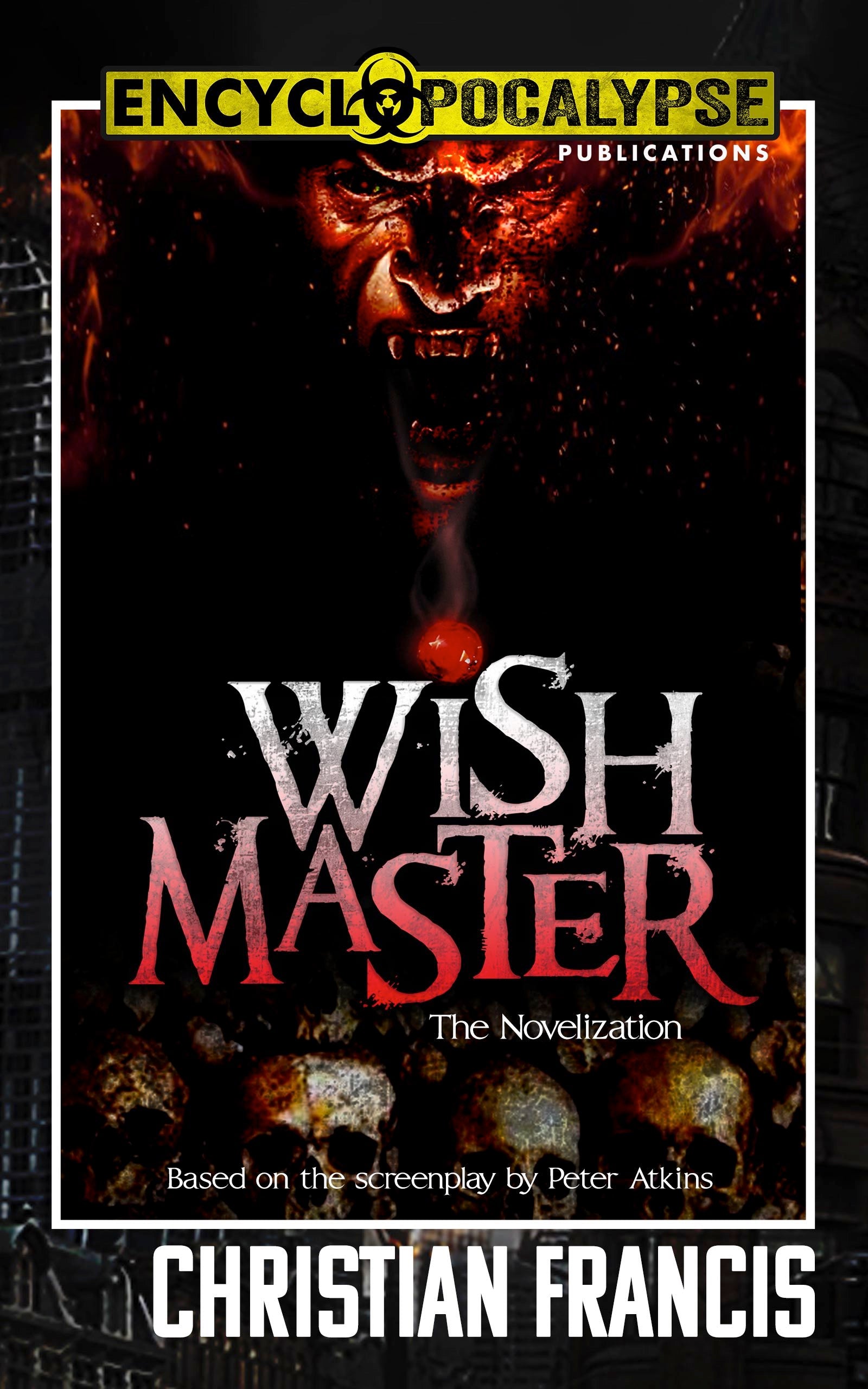 Wishmaster: The Novelization [EPUB] by Christian Francis – Encyclopocalypse Publications