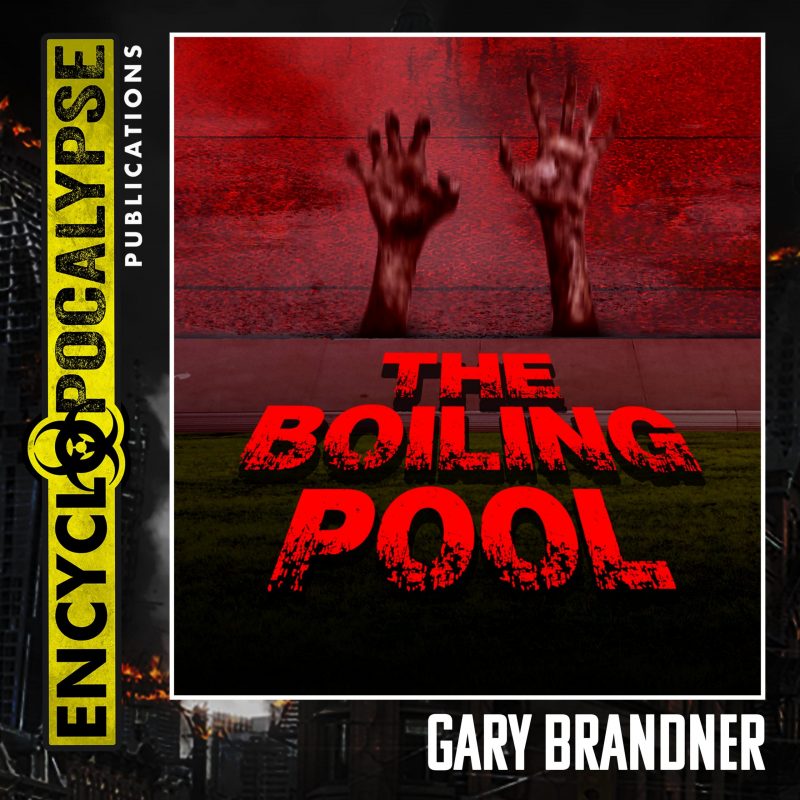 The Boiling Pool by Gary Brandner – Encyclopocalypse Publications