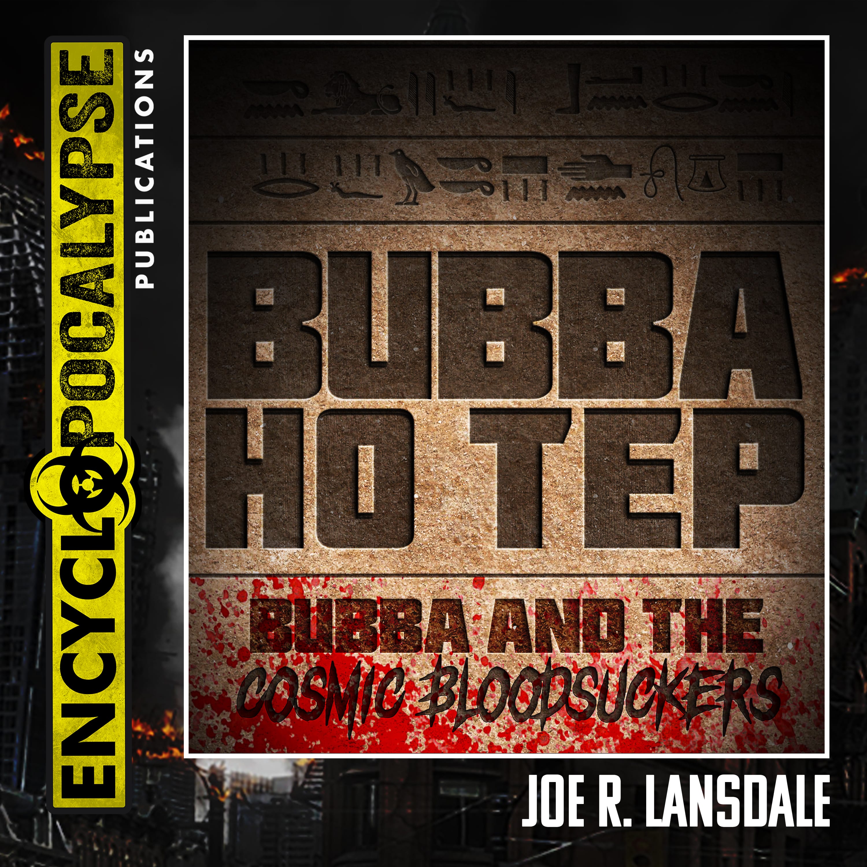 Bubba Ho Tep / Bubba and the Cosmic Bloodsuckers by Joe R. Lansdale ...